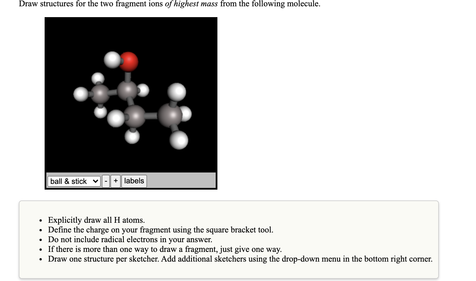 Solved Draw structures for the two fragment ions of highest | Chegg.com