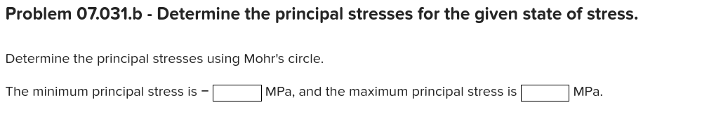 Solved Problem 07.031 - Using Mohr's circle, determine the | Chegg.com