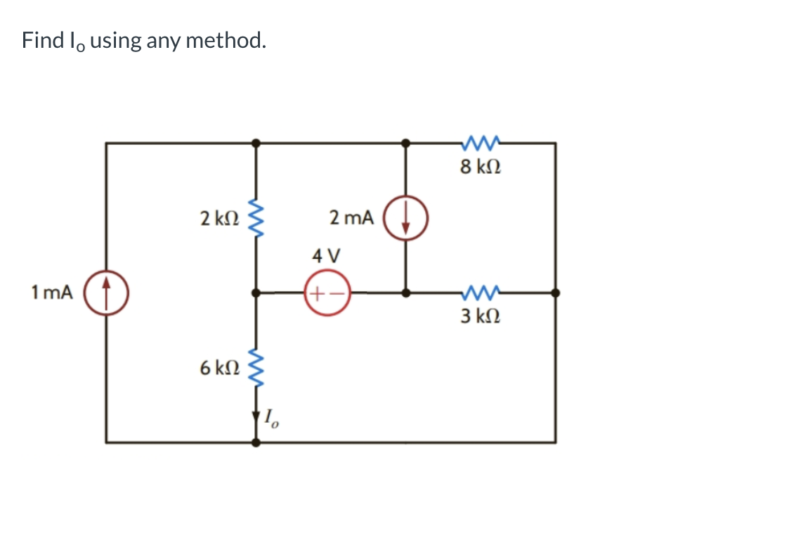 Solved Find lo using any method. 8 ΚΩ W 2 ΚΩ 2 mA 4V 1 mA +- | Chegg.com