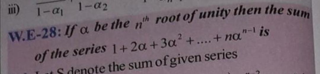 Solved iii) 1-a1-a2 W.E-28:If a be the nth root of unity | Chegg.com