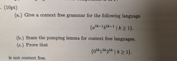 Solved | (10pt) (a.) Give a context free grammar for the | Chegg.com