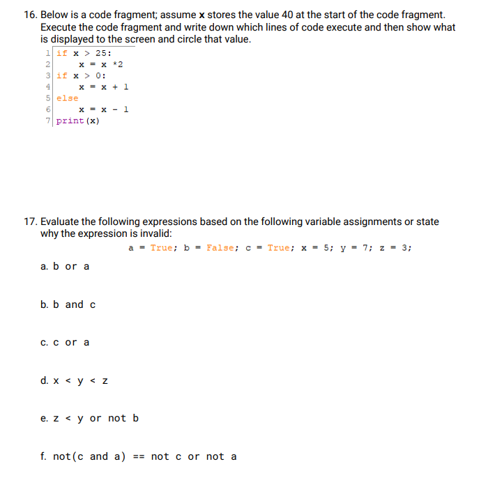 Solved 16. Below is a code fragment; assume x stores the | Chegg.com
