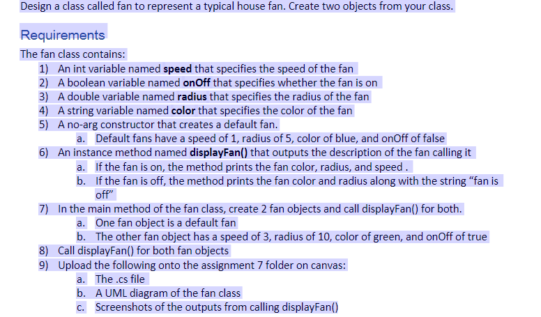 Solved Design a class called fan to represent a typical | Chegg.com