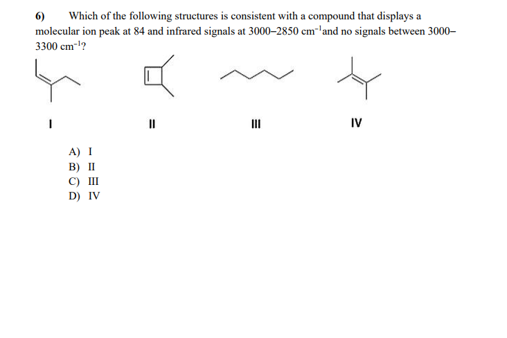 Solved 6) Which of the following structures is consistent | Chegg.com