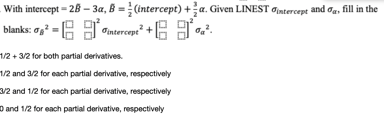 3 With intercept = 2B – 3a, B (intercept) + a. Given | Chegg.com