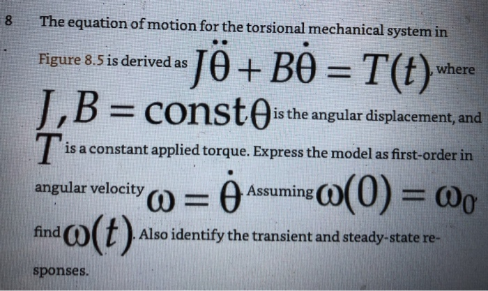Solved 8 The equation of motion for the torsional mechanical | Chegg.com