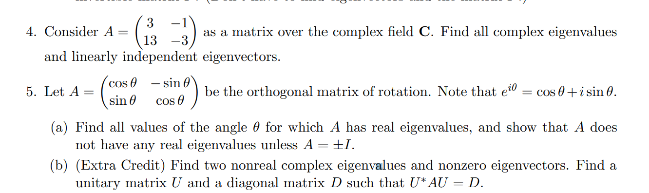 Solved 3 4. Consider A= 13 -3) as a matrix over the complex | Chegg.com