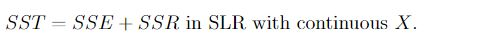 Solved SST = SSE + SSR in SLR with continuous X. | Chegg.com