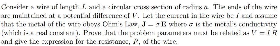 Solved Consider a wire of length L and a circular cross | Chegg.com