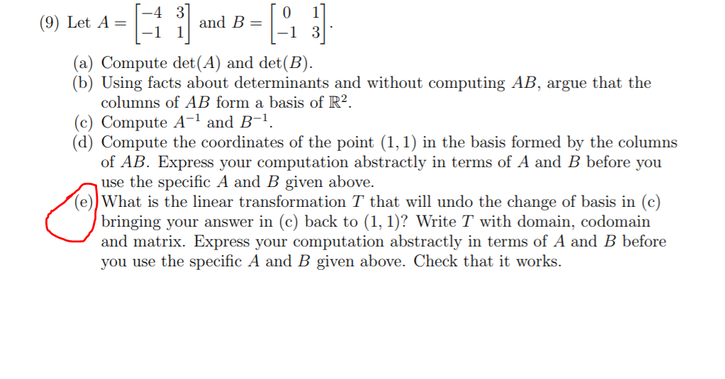 Solved (9) Let A= and B= "ml-1 3] (a) Compute det(A) and | Chegg.com