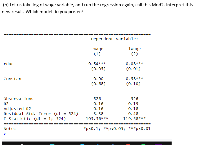 Solved (n) Let us take log of wage variable, and run the | Chegg.com