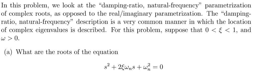 Solved In this problem, we look at the "damping-ratio, | Chegg.com