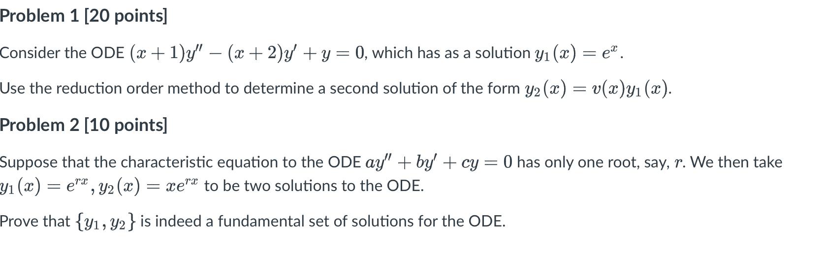 Solved Consider the ODE (x+1)y′′−(x+2)y′+y=0, which has as a | Chegg.com