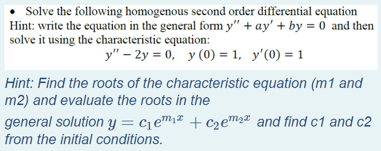 Solved Solve the following homogenous second order | Chegg.com