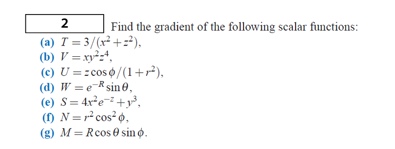 Solved 2 Find the gradient of the following scalar | Chegg.com
