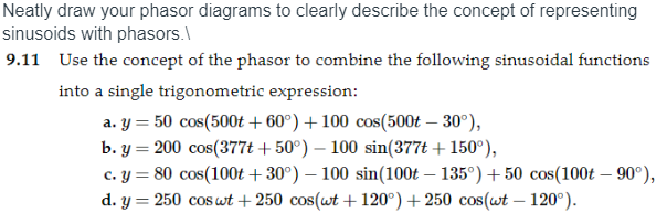 Solved Veatly draw your phasor diagrams to clearly describe | Chegg.com