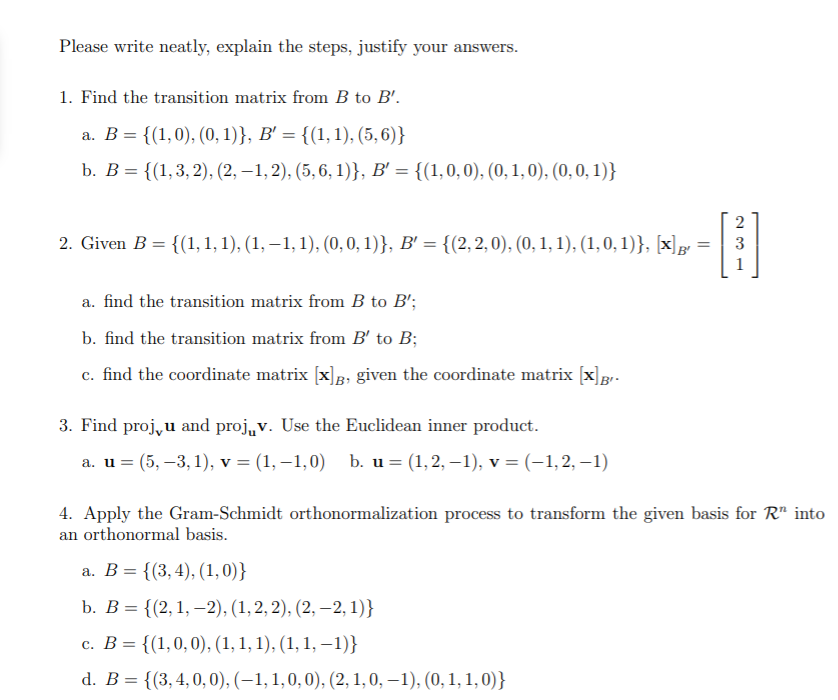Solved Please write neatly, explain the steps, justify your | Chegg.com
