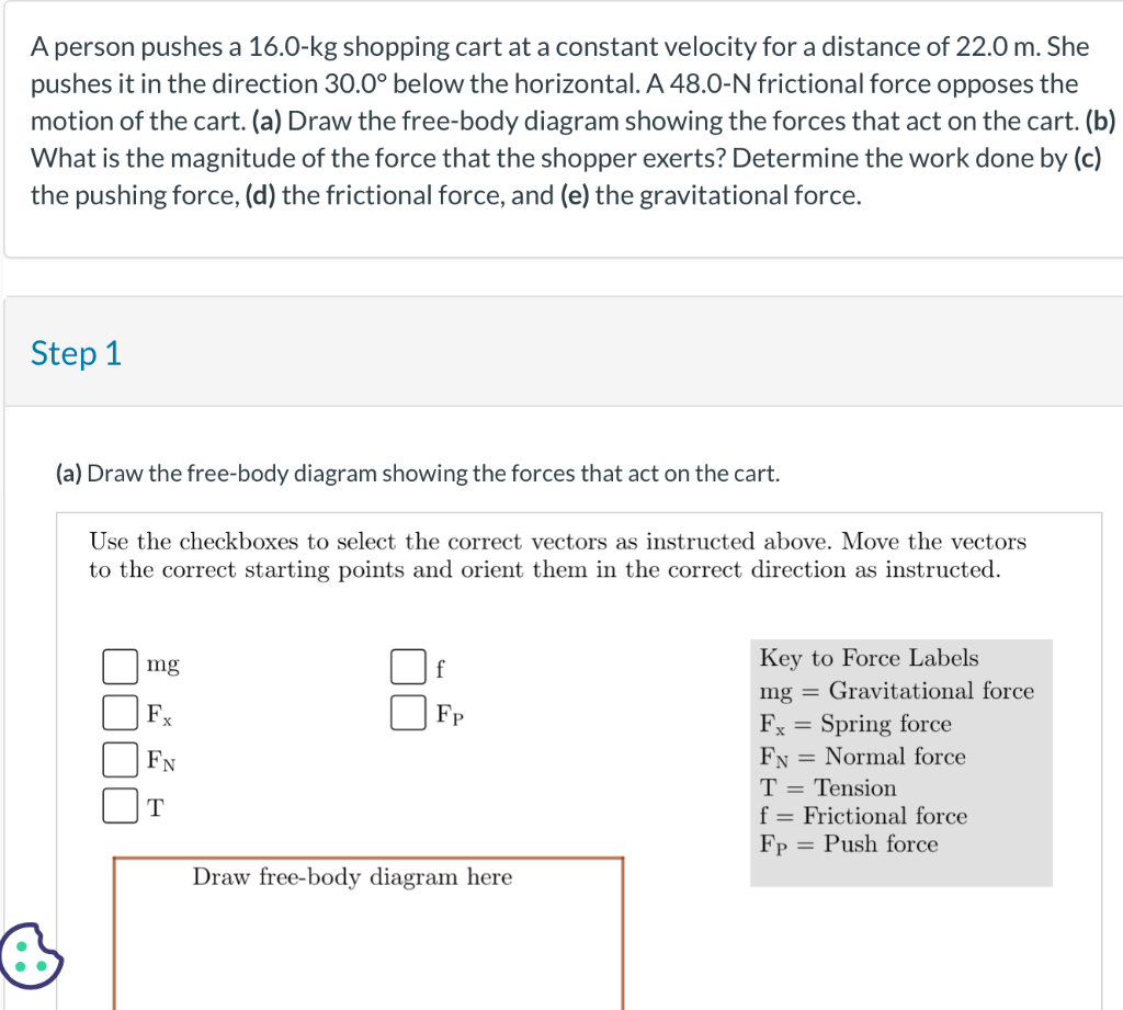 Solved A person pushes a 16.0-kg shopping cart at a constant | Chegg.com