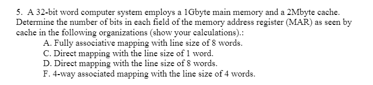 Solved 5. A 32-bit word computer system employs a 1Gbyte | Chegg.com