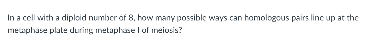 Solved In a cell with a diploid number of 8, how many | Chegg.com