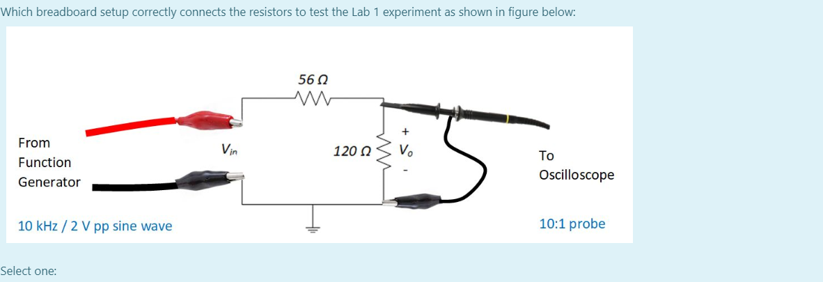 Solved Which breadboard setup correctly connects the | Chegg.com
