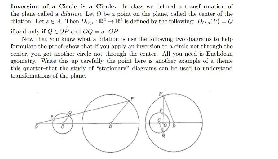 Solved : Inversion of a Circle is a Circle. In class we | Chegg.com