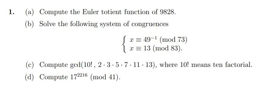 Solved 1. (a) Compute the Euler totient function of 9828 . | Chegg.com