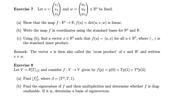 [Solved]: Exercise 7 Let v=([v_(1)],[v_(2)],[v_(3)]) and w=(