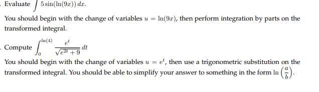 Solved Evaluate ∫5sin(ln(9x))dx You should begin with the | Chegg.com