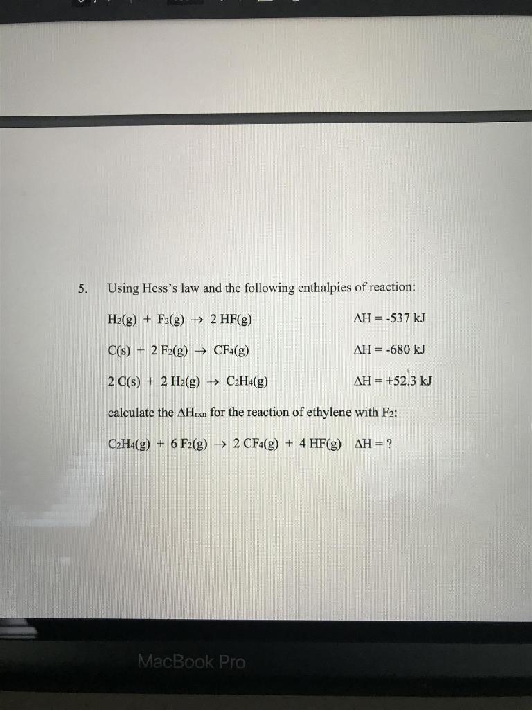 Solved 5. Using Hess's law and the following enthalpies of | Chegg.com