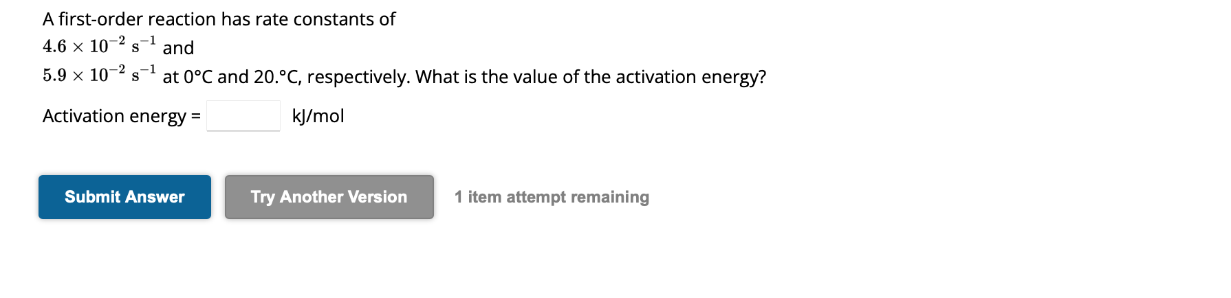 Solved A First Order Reaction Has Rate Constants Of 4 6×10−2