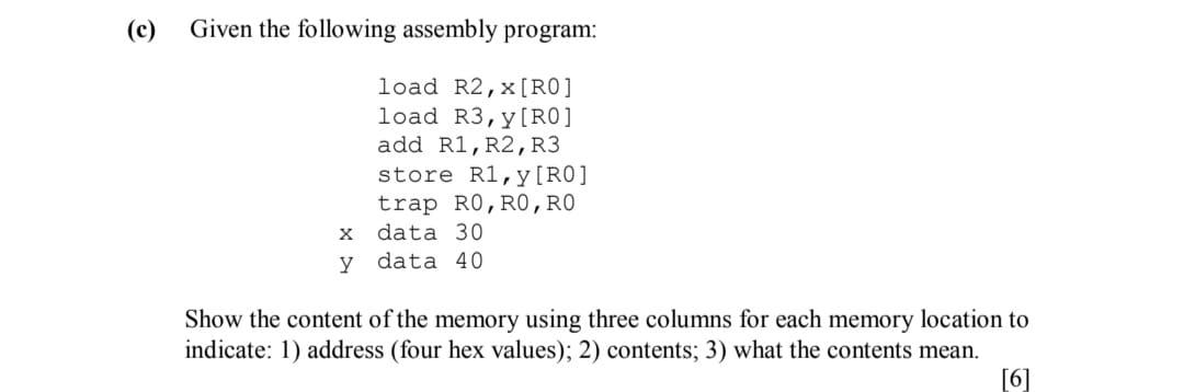 (c) Given the following assembly program: load R2, | Chegg.com