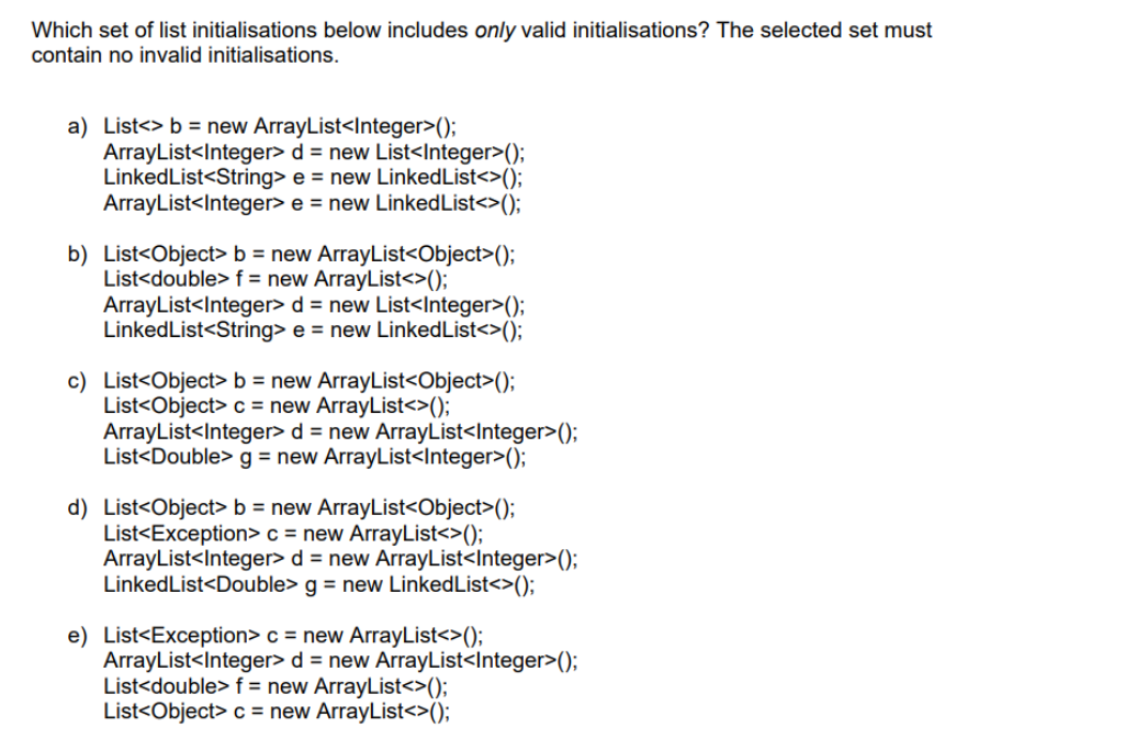 Solved Which set of list initialisations below includes only | Chegg.com