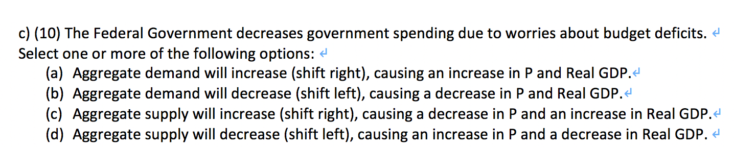 Solved c) (10) The Federal Government decreases government | Chegg.com