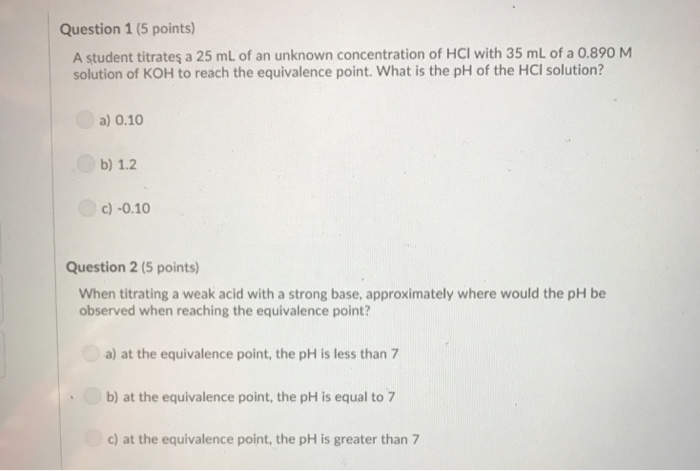 Solved Question 1 (5 points) A student titrates a 25 mL of | Chegg.com Solved Question 1 (5 points) A student titrates a 25 mL of | Chegg.com