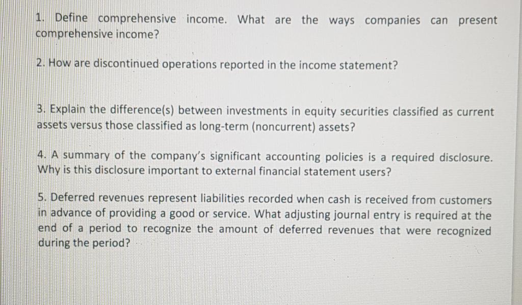 Solved 1. Define comprehensive income. What are the ways | Chegg.com