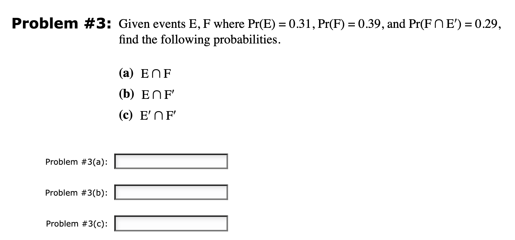 Solved Problem \# 3: Given events E,F where | Chegg.com