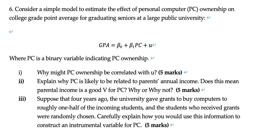 Solved 6. Consider a simple model to estimate the effect of | Chegg.com