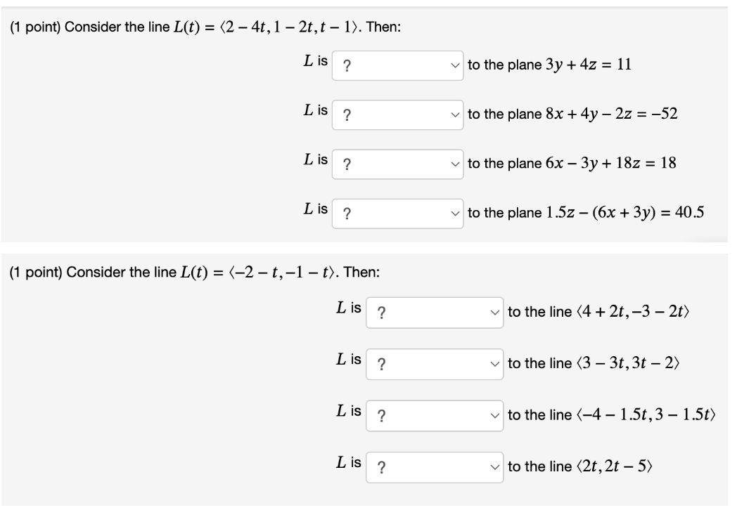 Solved (1 point) Consider the line L(t)= 2−4t,1−2t,t−1 . | Chegg.com