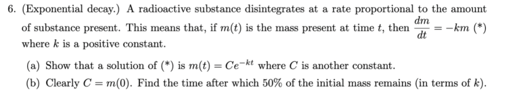 Solved 6. (Exponential decay.) A radioactive substance | Chegg.com