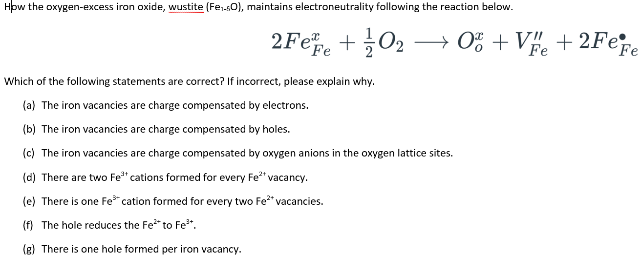 Solved How the oxygen-excess iron oxide, wustite (Fe1-δO), | Chegg.com