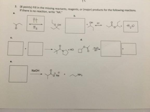 Solved 3. (8 points) Fill in the missing reactants, | Chegg.com