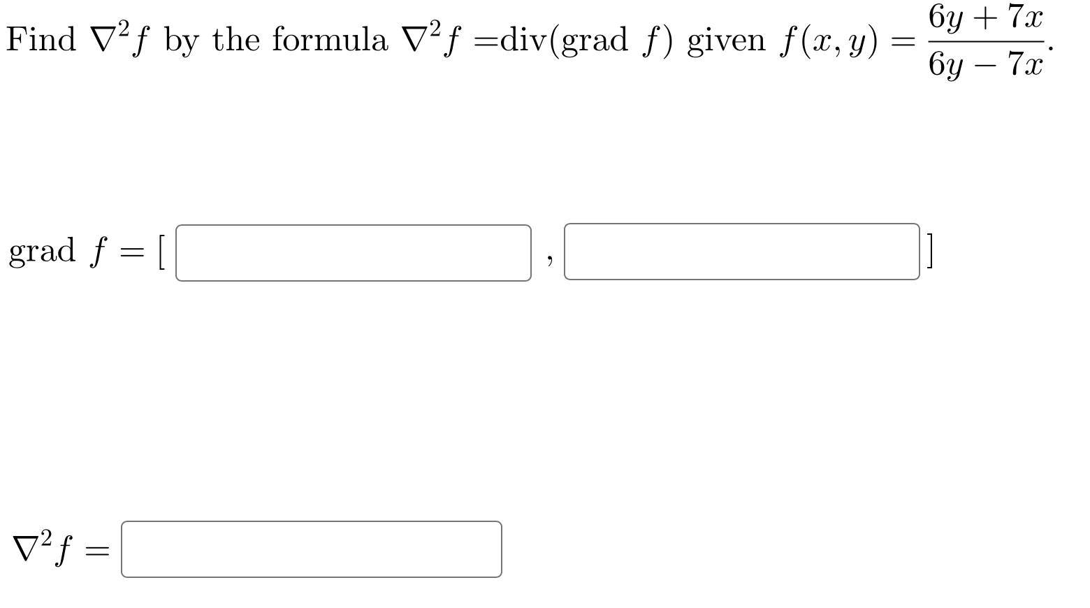 Solved = Find v2f by the formula v? f =div(grad f) given | Chegg.com