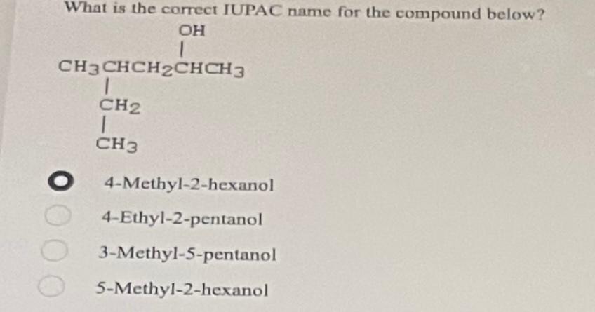 Solved What is the correct IUPAC name for the compound | Chegg.com