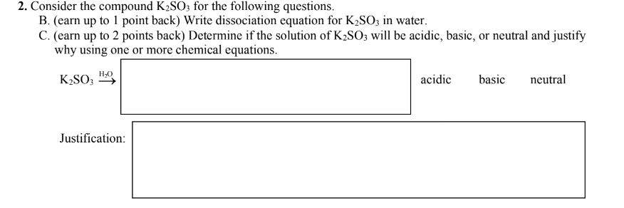 Solved 2. Consider the compound K2SO3 for the following | Chegg.com