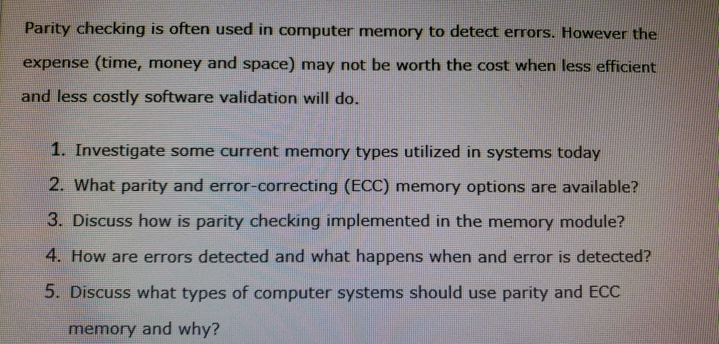 Solved Parity checking is often used in computer memory to | Chegg.com