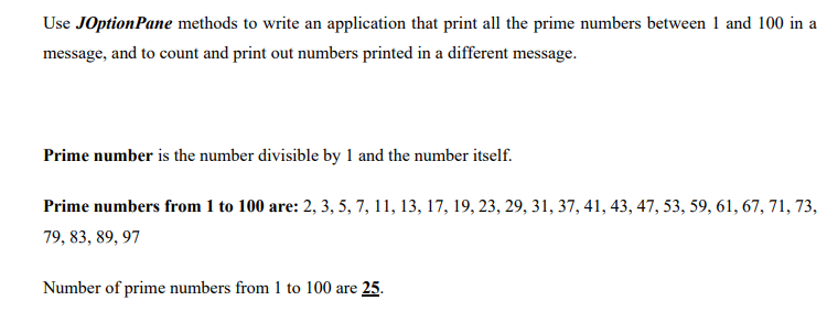 Solved Use JOptionPane methods to write an application that | Chegg.com