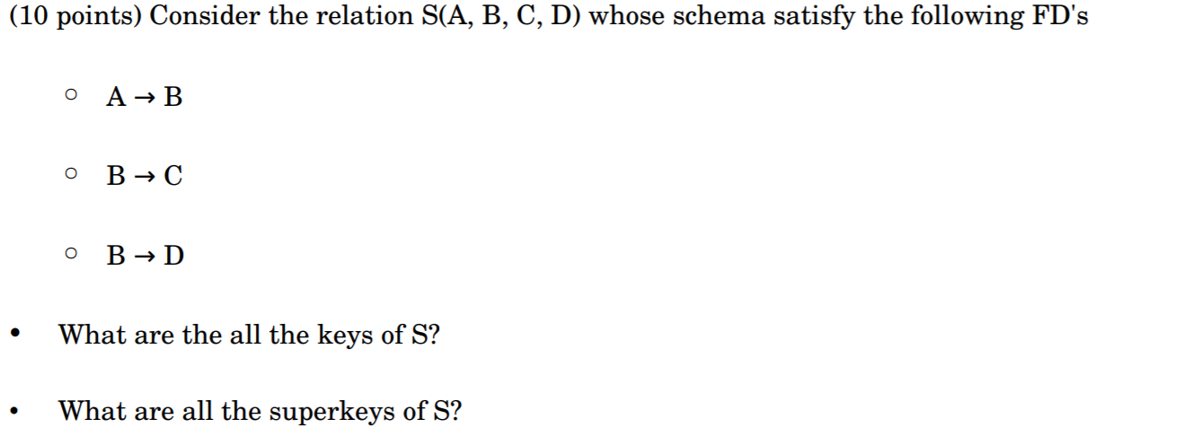 Solved (10 points) Consider the relation S(A, B, C, D) whose | Chegg.com