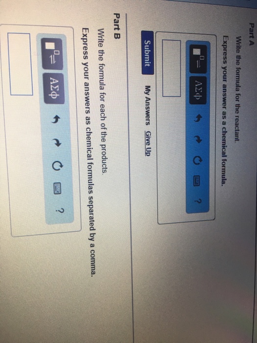 Part A Write the formula for the reactant. Submit | Chegg.com