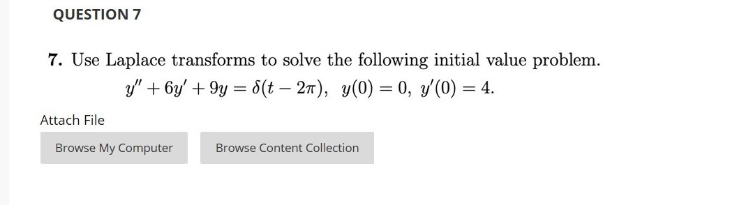 Solved QUESTION 7 7. Use Laplace transforms to solve the | Chegg.com
